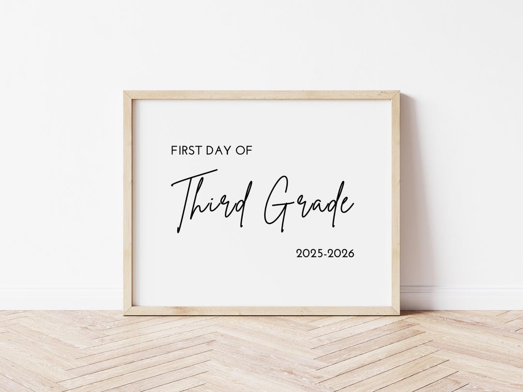 First Day of Third Grade Sign, Printable Last Day of School Sign, 3rd ...