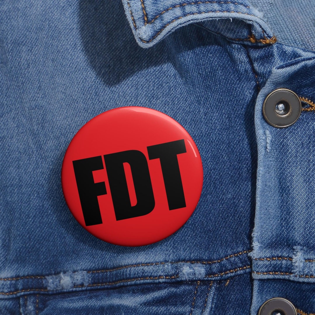 FDT Protest Pin: Political Statement Button - Etsy