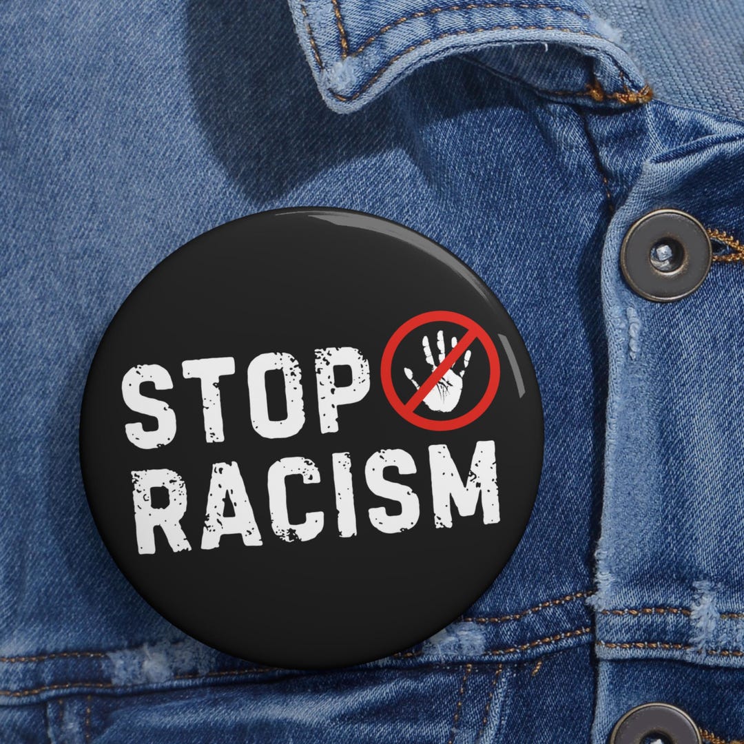 Stop Racism Button Pin | Anti-racism Statement Pin | Social Justice Pin ...