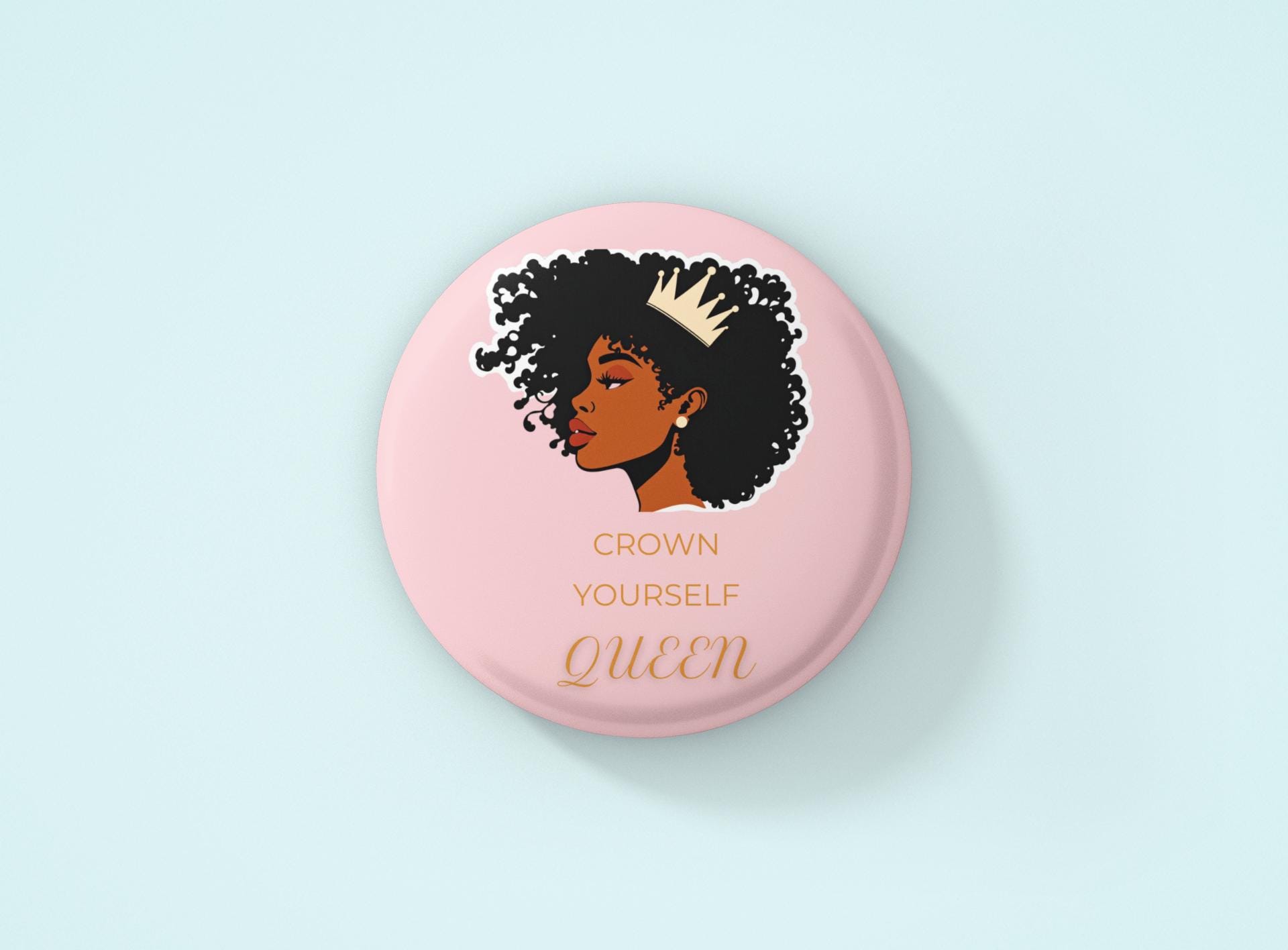 Crown Yourself Queen Button Pin | Black Woman Empowerment | Self Love ...