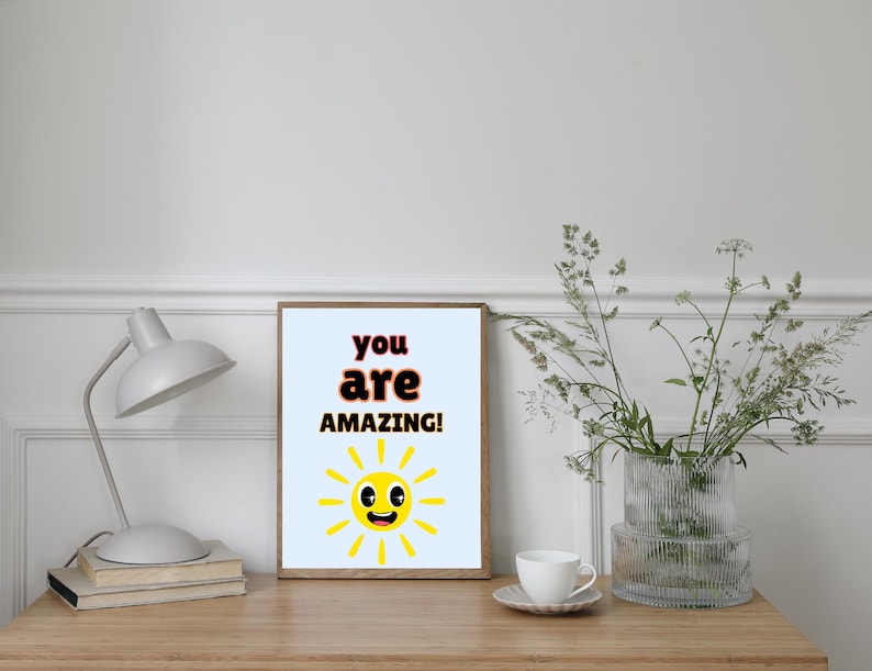 You Are Amazing Digital Wall Art Poster Design Desktop Mobile Wallpaper ...