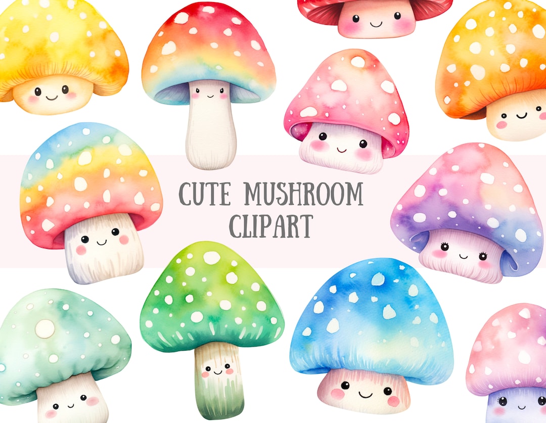 Watercolour Cute Mushroom Clipart Kawaii Mushroom Toadstools PNG ...