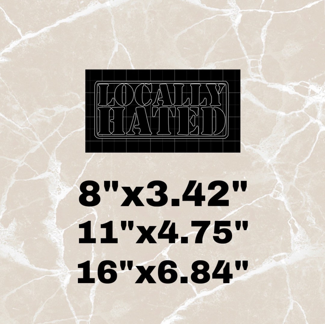 Locally Hated Vinyl Decal Truck Decal Window Decal - Etsy