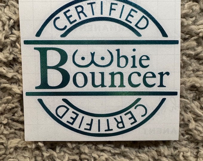 Certified Bbie Bouncer Decal Truck Decal Car Decal Cooler Decal Laptop ...