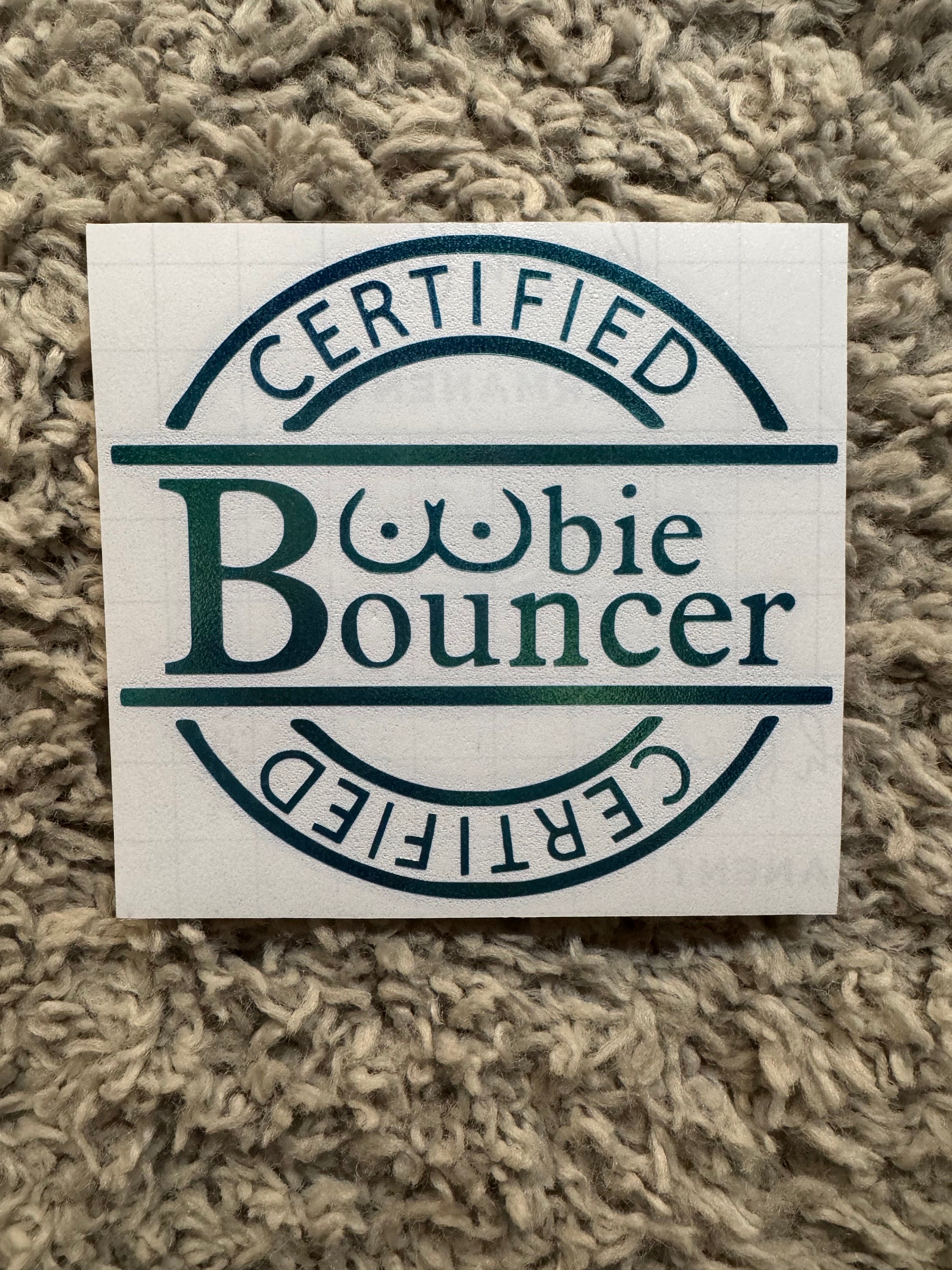 Certified B**bie Bouncer Decal! Truck Decal | Car Decal | Cooler Decal ...