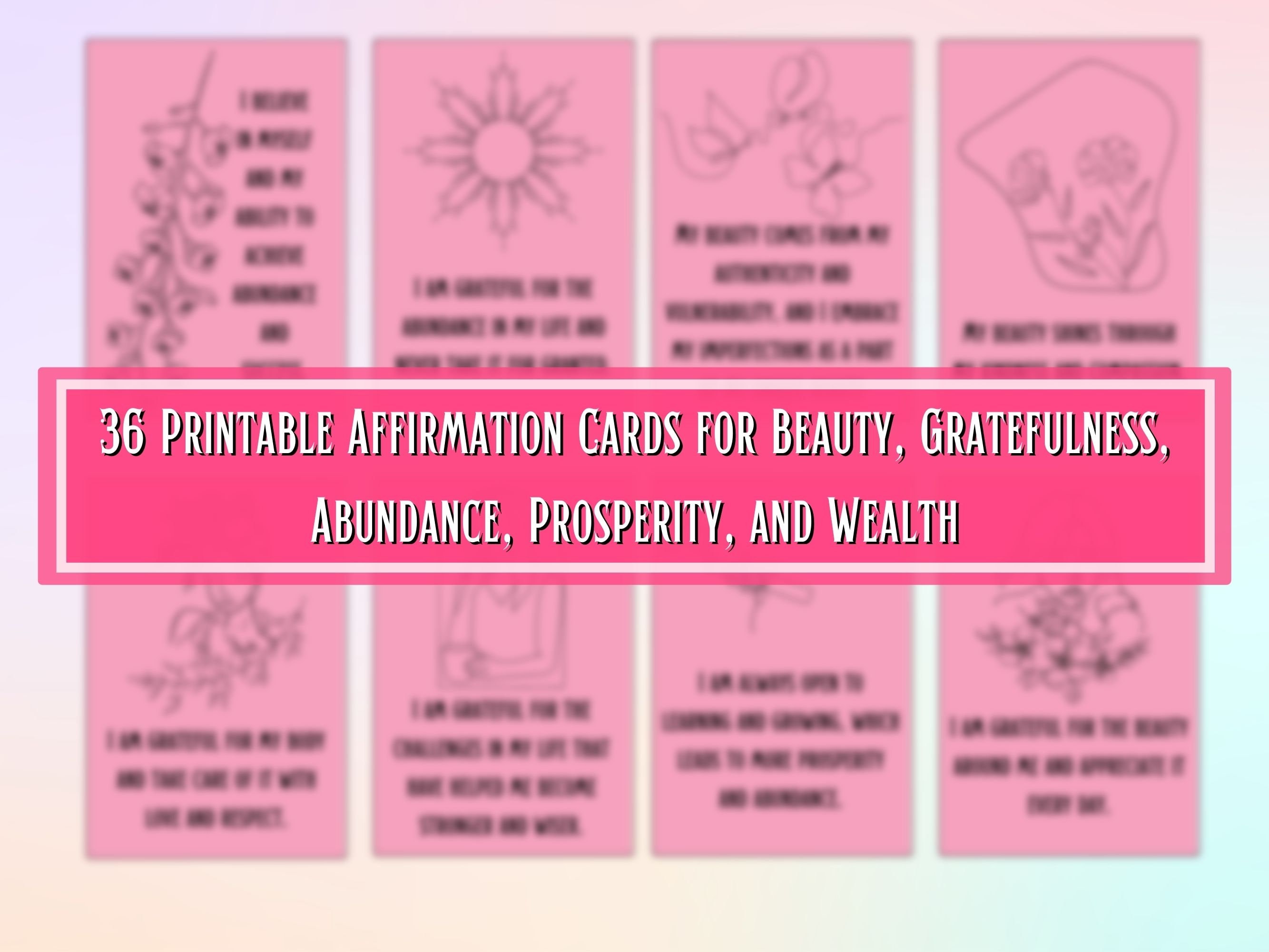 36 Printable Affirmation Cards for Beauty, Gratefulness, Abundance ...