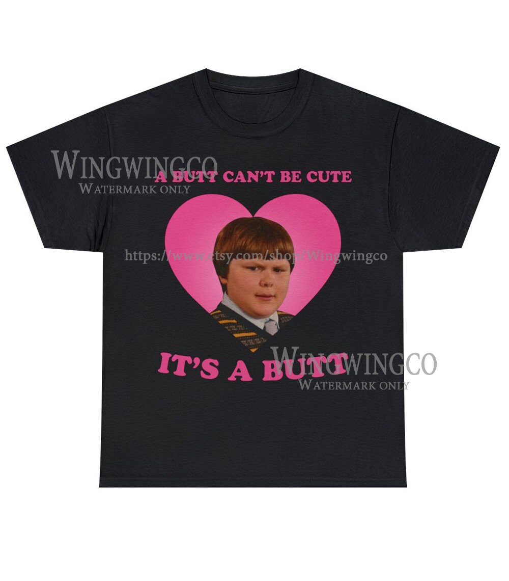Rowley Jefferson A Butt Can't Be Cute, It's A Butt Tee, Robert Capron ...