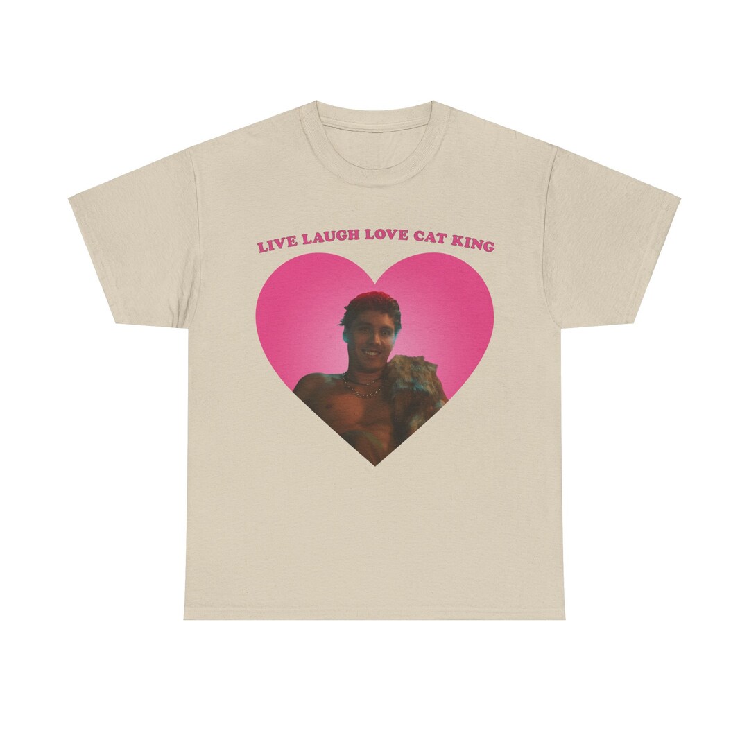 Live Laugh Love Cat King Lukas Gage Tee, Cat King Lukas Gage Graphic ...