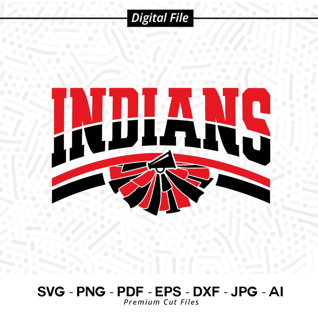 Indians Cheer SVG PNG, Indians Svg, Indian, Cheer Svg, Indians Vibes ...