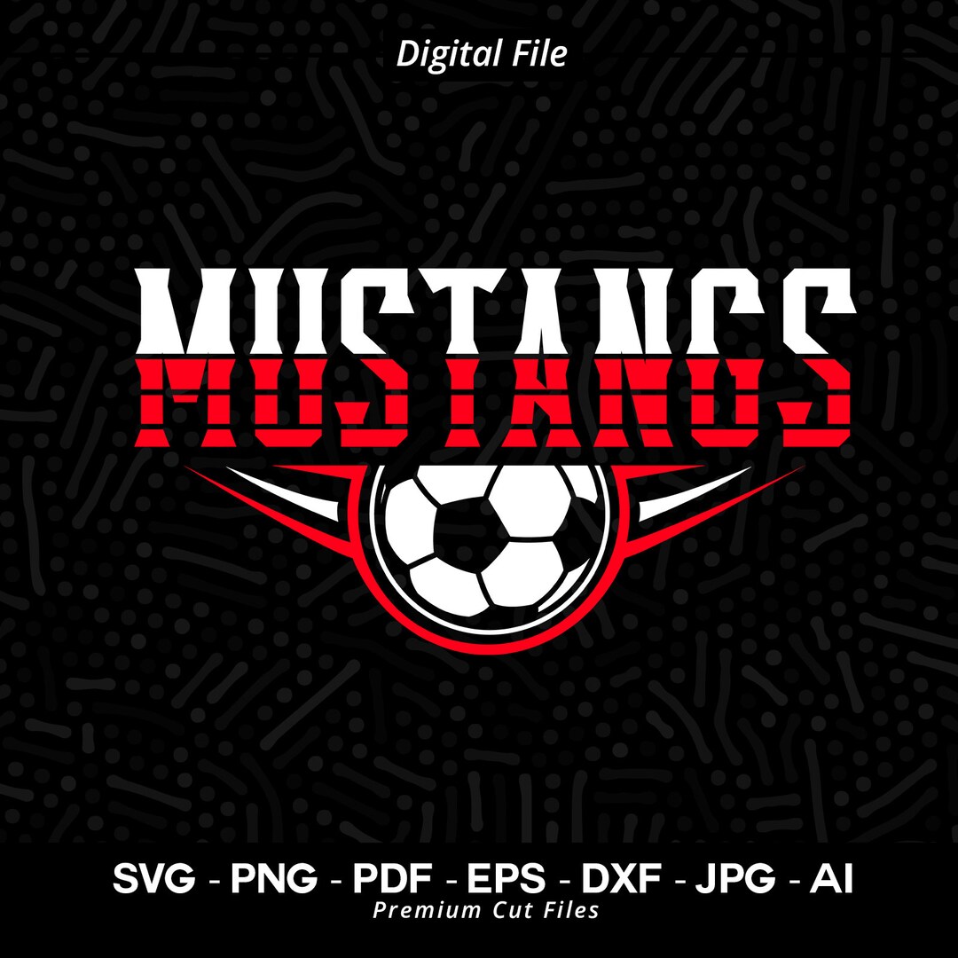 Mustangs Soccer Svg Png, Mustangs, Soccer Svg, Mustang, Soccer Shirt ...