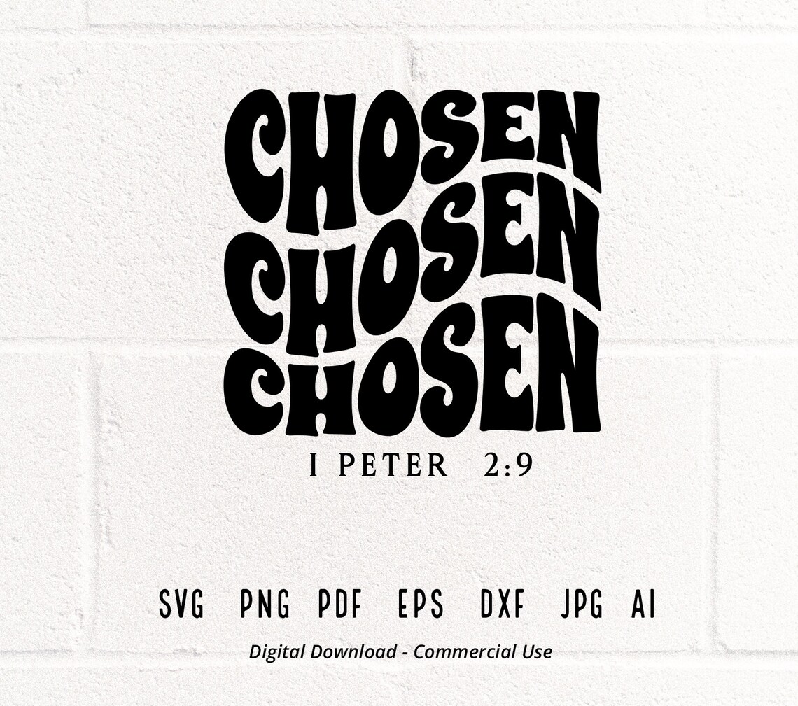 Chosen SVG PNG I Peter 2:9 Svg Bible Verse Svg Worthy Svg - Etsy