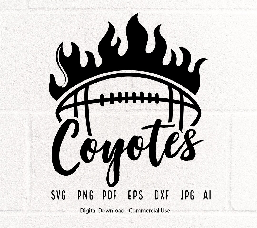 Coyotes SVG PNG, Coyotes Football Svg, Coyotes Cheer Svg,football Fire ...