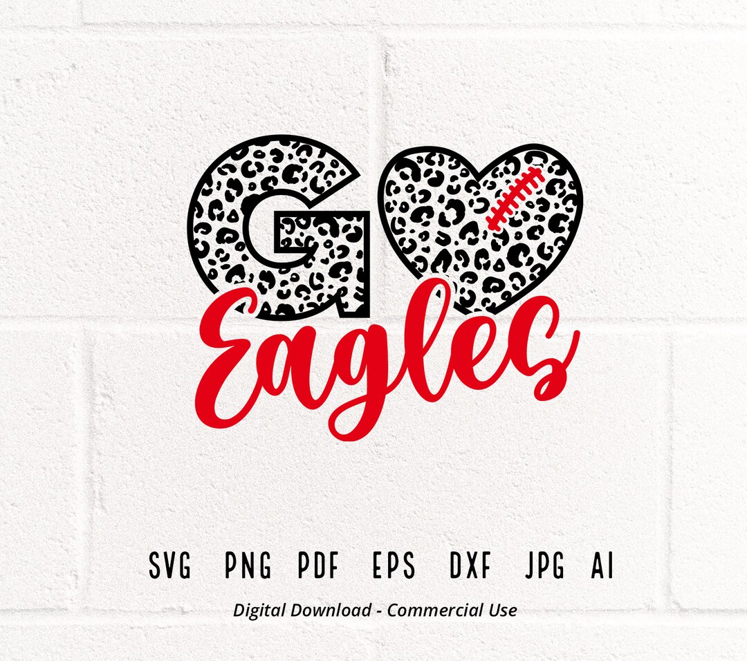 Leopard Go Eagles SVG, Eagles Mascot Svg, Eagles Svg, Eagles School ...