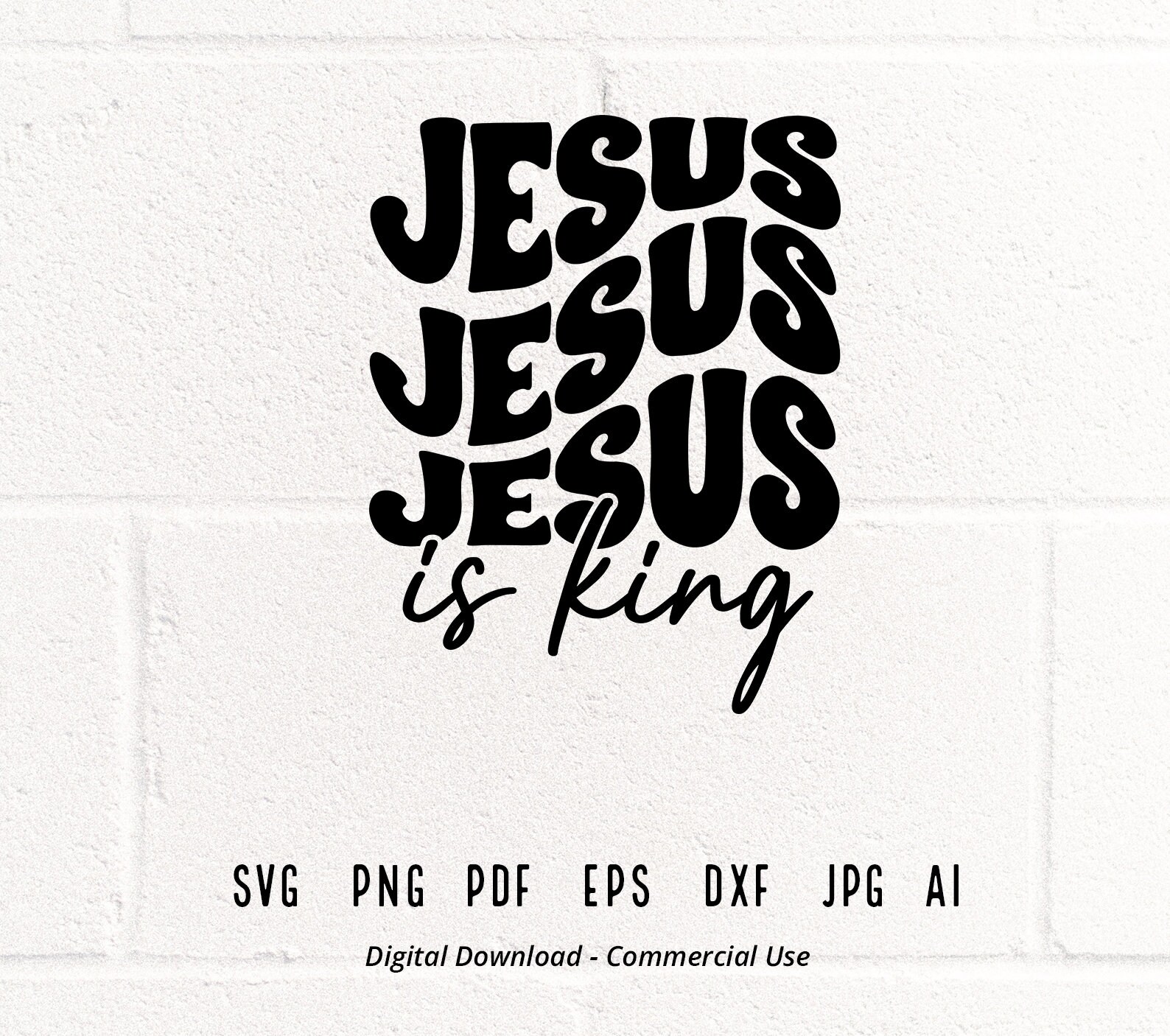 Jesus is King SVG PNG Christian Svg Stacked Jesus Svg Love - Etsy Canada