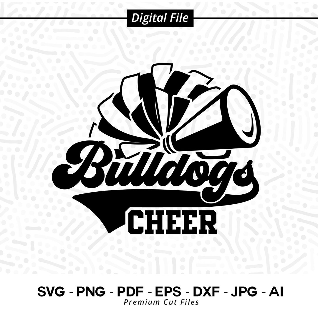 Bulldog Cheer SVG PNG EPS, Hawk, Hawks, Cheer Svg, Megaphone Svg ...