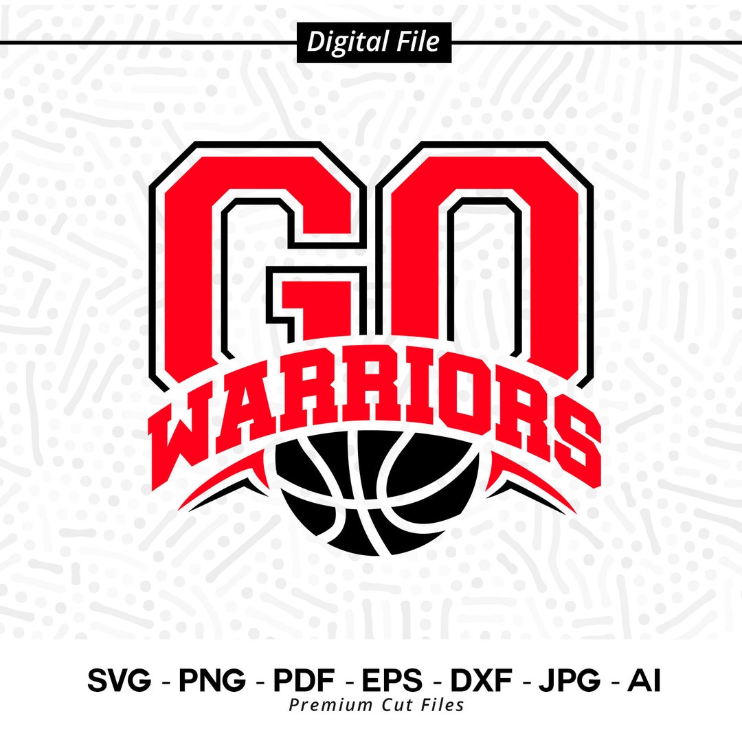 Go Warriors Basketball Svg Png, Warriors Svg, Warrior Svg, Basketball ...