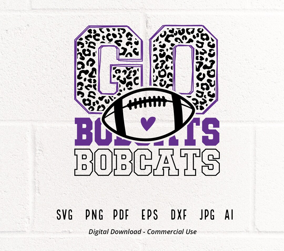 Leopard Go Bobcats SVG, Go Bobcats Svg, Bobcats Mascot Svg, Bobcats Svg ...