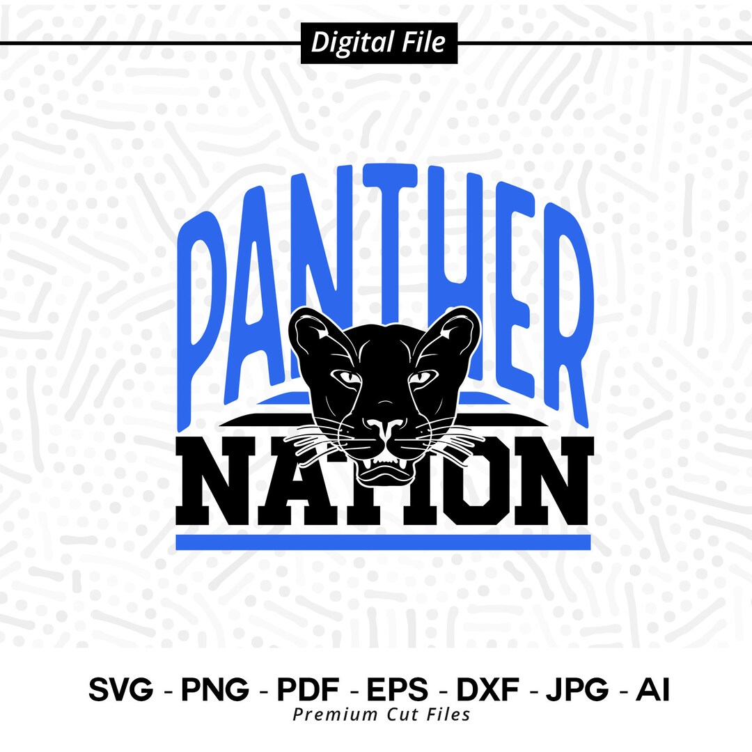 Panther Nation SVG PNG, Panthers SVG, Panther Mascot Svg, Panthers ...