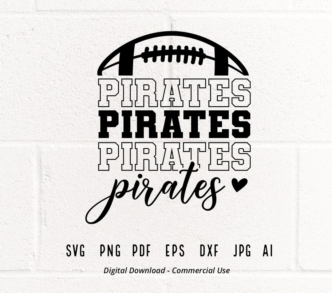 Stacked Pirates SVG, Pirates Mascot Svg, Pirates Svg, Pirates School ...