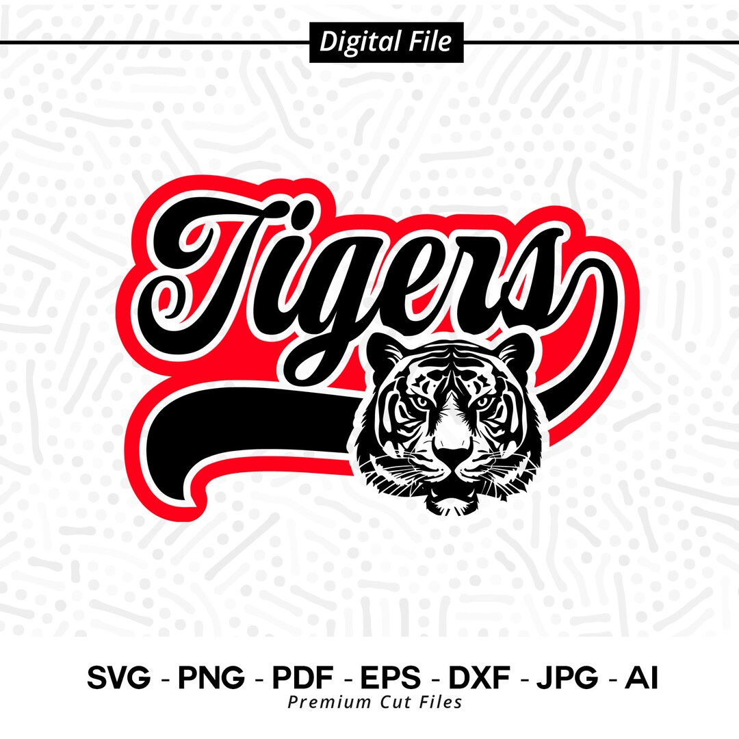 Tiger Svg Png, Tigers Svg, Tiger, Tigers, Mascot, School, Sublimation ...