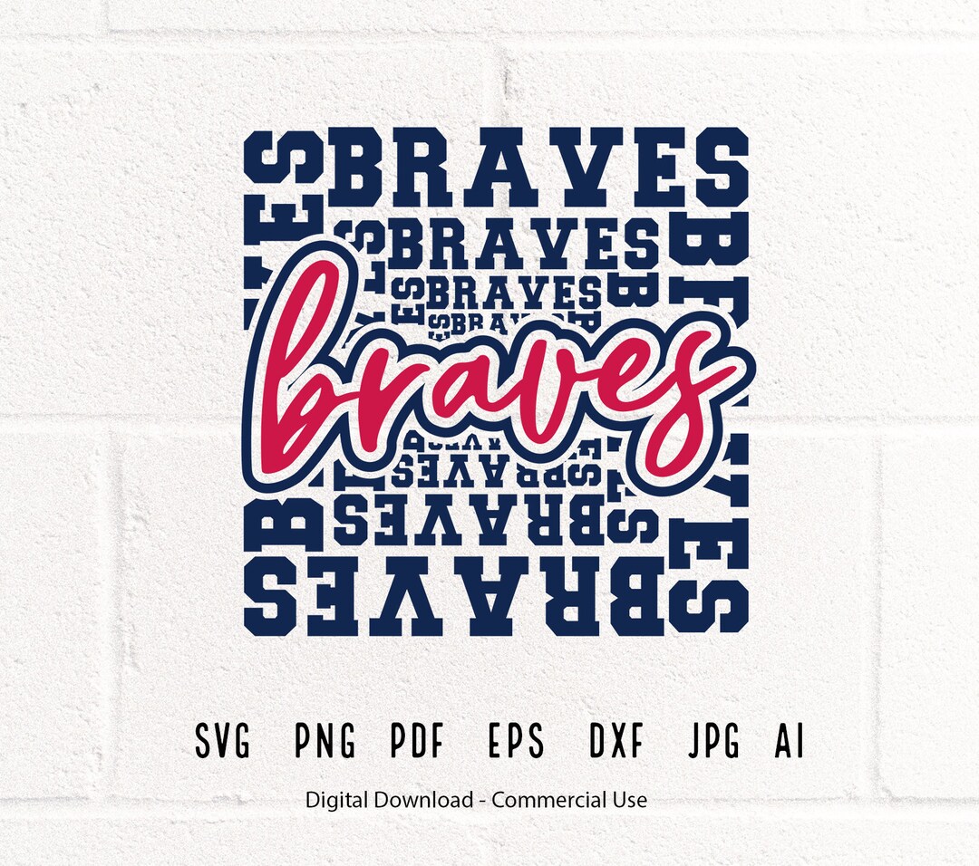 Brave Svg, Brave, Braves, Svg, Png, Sublimation, SVG for Shirts, SVG ...