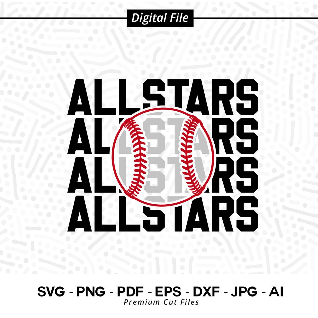 Allstars Svg Png, Allstars Shirt Svg, Baseball Svg, Allstar Baseball ...