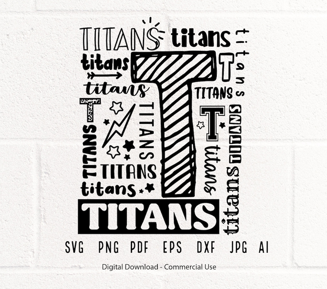 Titans SVG PNG, Titans Mascot Svg, Titans Typography Svg, Titans Shirt ...