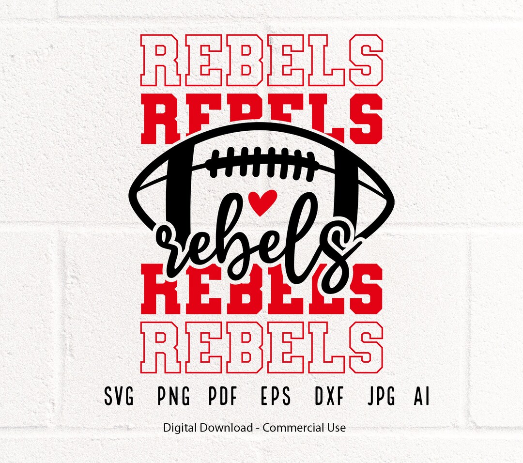 Rebel Football Svg, Rebel, Rebels, Football Svg, Png, Sublimation ...