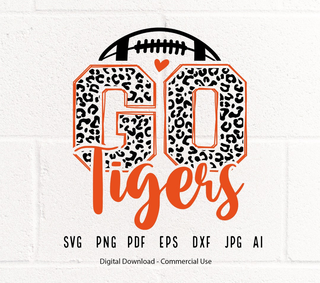 Leopard Go Tigers Football SVG, Tigers Mascot, School Spirit (digital ...