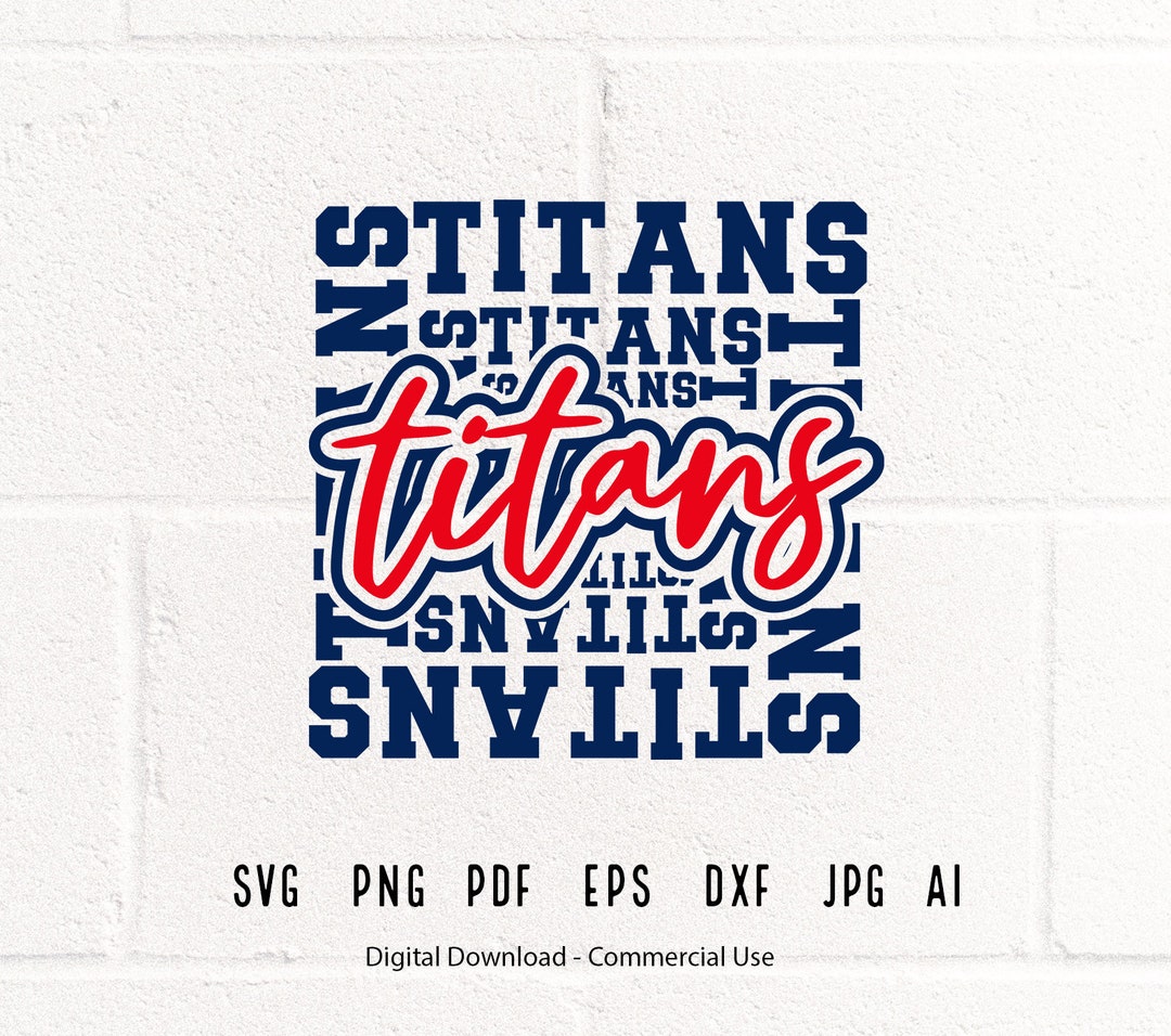 Titans SVG PNG, Titans Mascot Svg, Titans Cheer Svg, Titans Shirt Svg ...