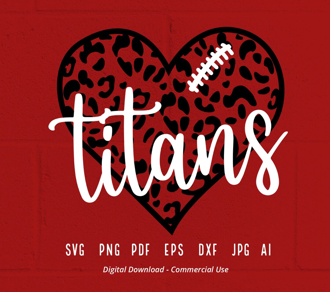Leopard Heart Titans SVG PNG, Titans Mascot Svg, Titans Svg, Titans ...