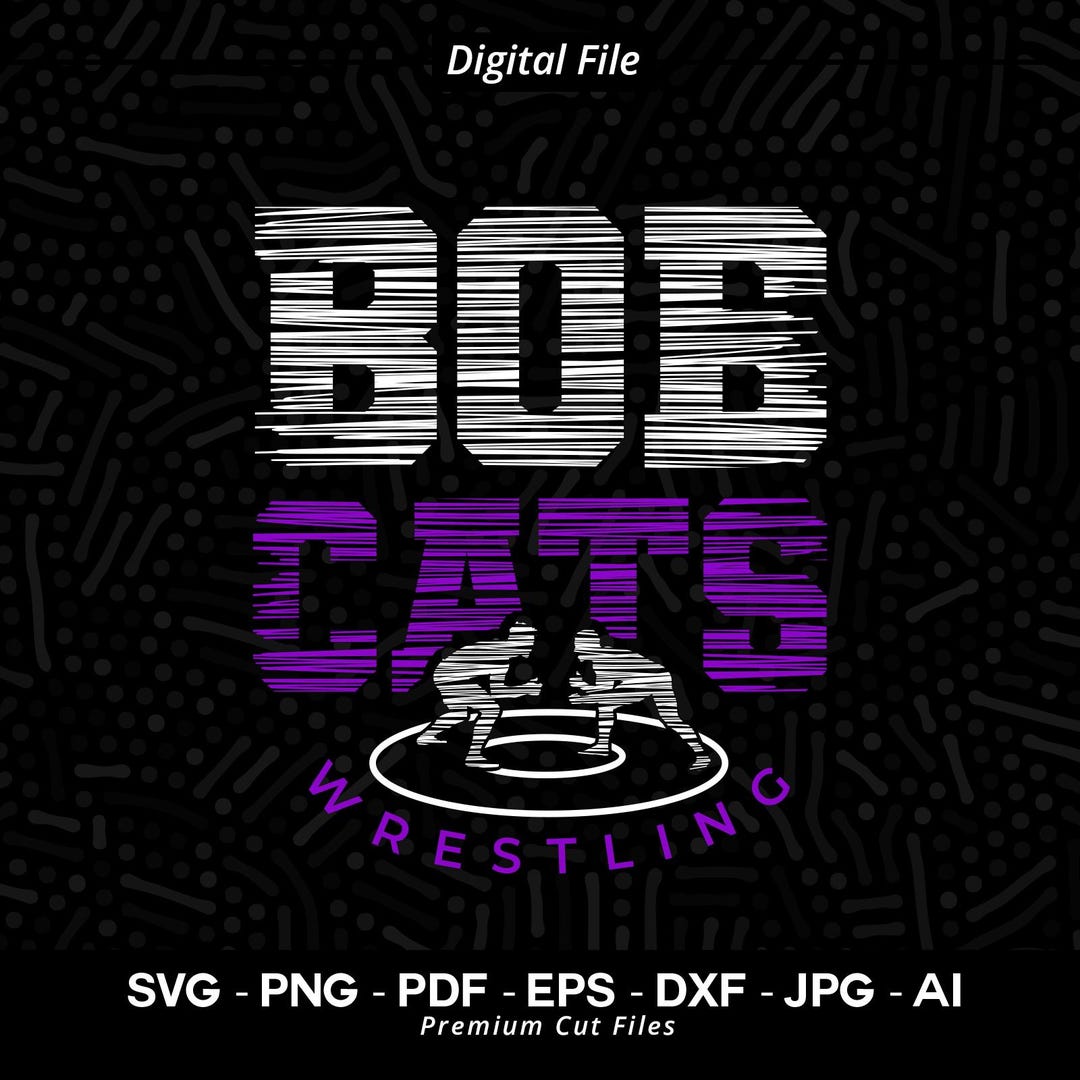 Wrestling SVG PNG, Bobcats Wrestling Designs, Wrestler Sublimation ...