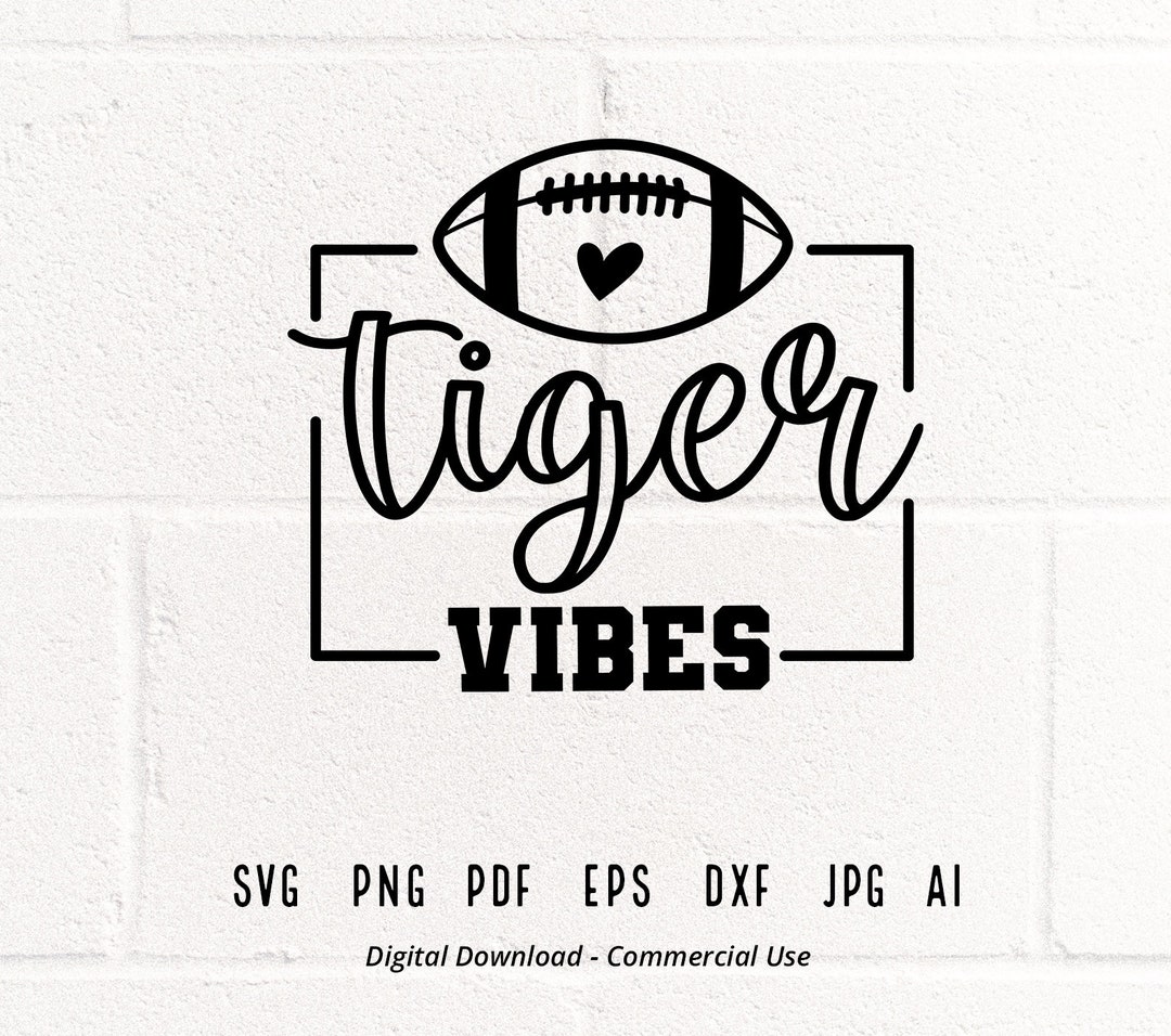Tiger Vibes SVG PNG, Tigers Svg, Tigers Cheer Svg, Tiger Mascot Svg ...