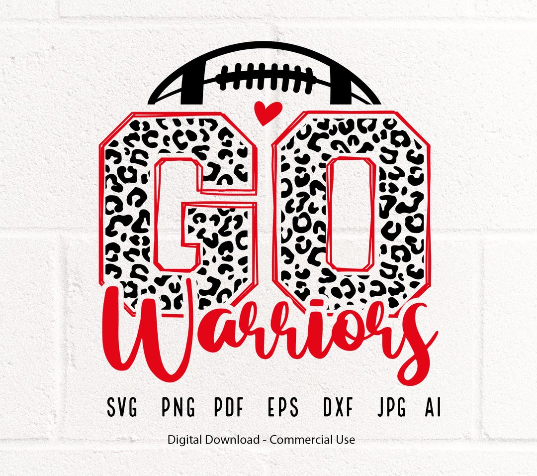 Leopard Go Warriors SVG, Warriors Football Svg, Warriors Svg, Warriors ...