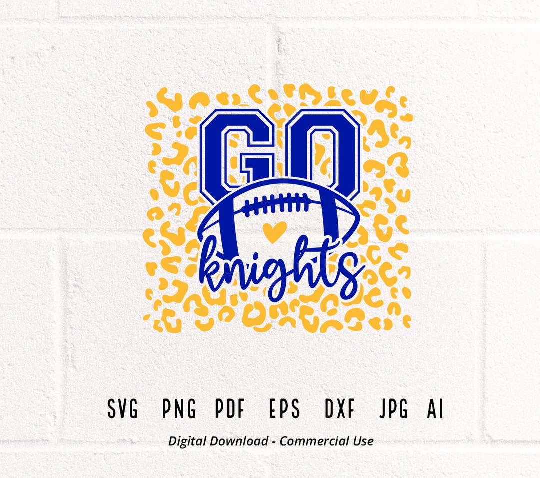 Leopard Go Knights, Knights Mascot Svg, Knights Svg, Knights School ...