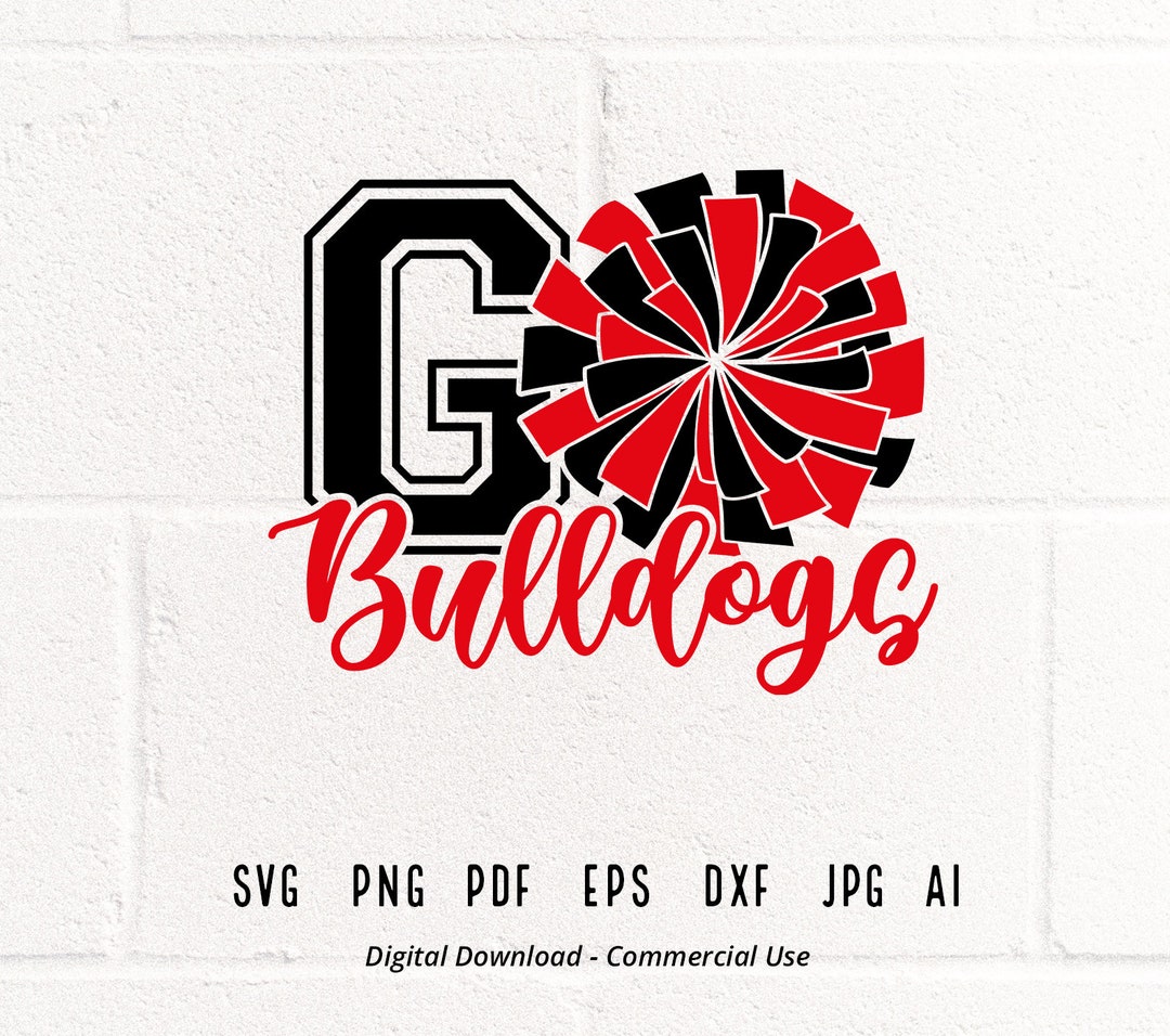 Go Bulldogs Cheer SVG PNG, Bulldogs Mascot Svg, Bulldogs Svg, Bulldogs ...