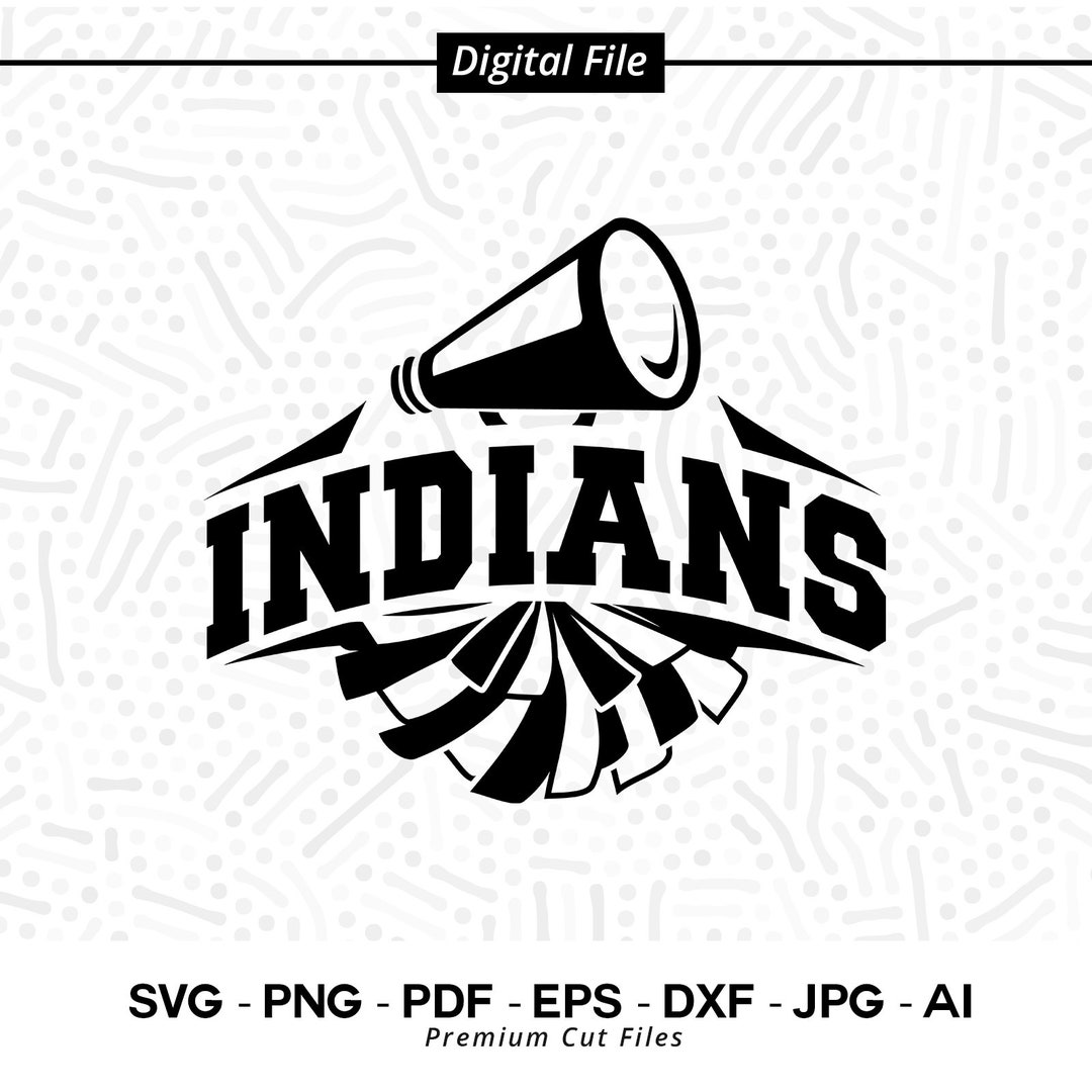 Indians Cheer SVG PNG, Indians Svg, Indian, Cheer Svg, Indians Vibes ...