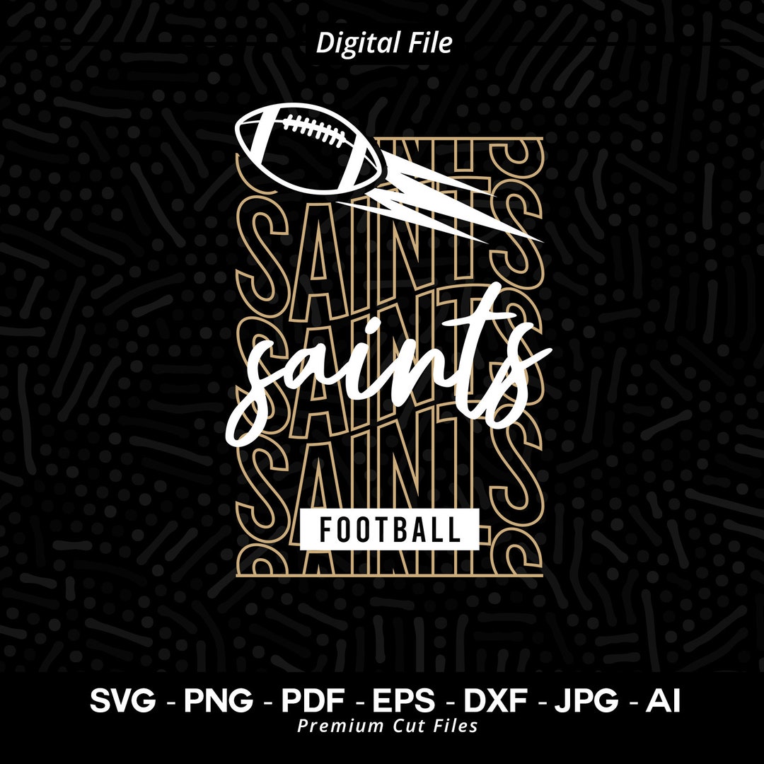 Stacked Saints Football SVG, Saints Svg, Saint Svg, Football Svg ...
