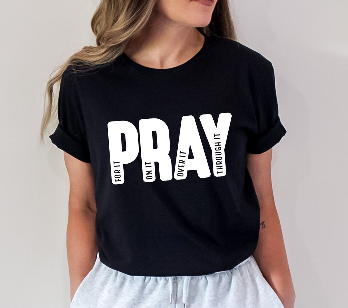 Pray SVG PNG Pray on It Pray Through It Pray Over It - Etsy