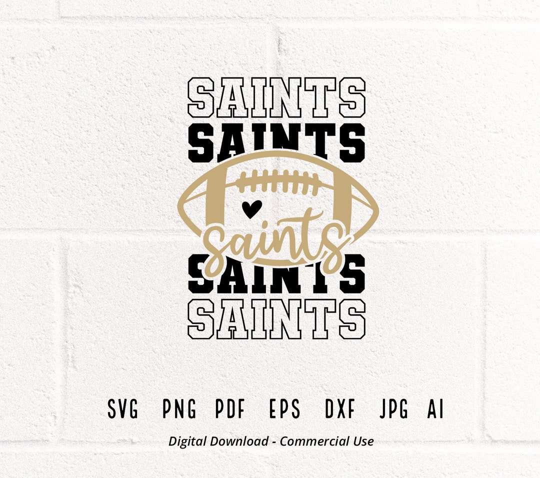 Saint Football Svg, Saint, Saints, Football Svg, Png, Sublimation ...