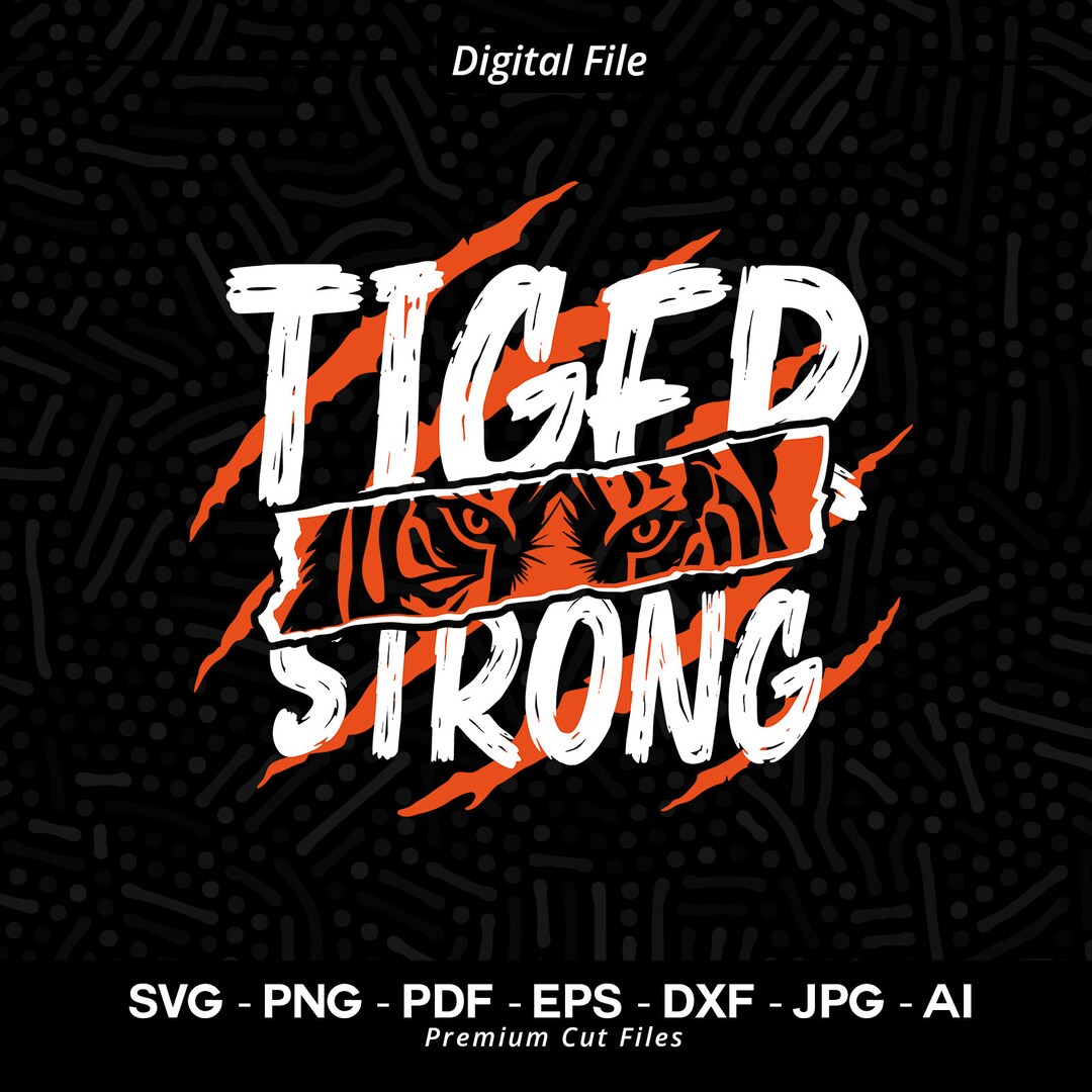 Tiger Strong Svg Png, Tiger Paw Claw, Tiger Face Svg, Tiger Svg, Tigers ...