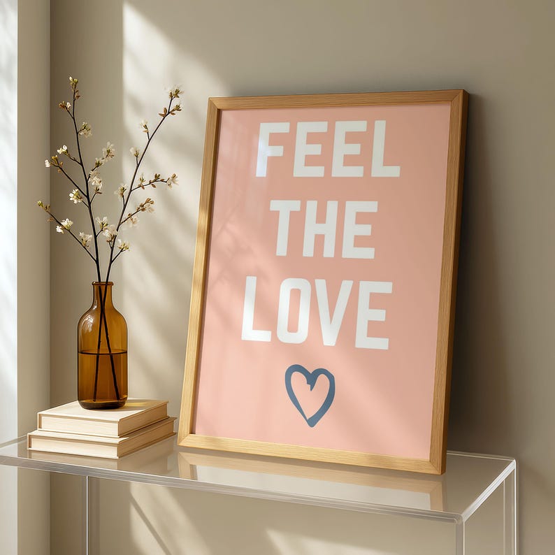 Feel the Love – Minimalist Pink Wall Art | Positive Quote Print for ...