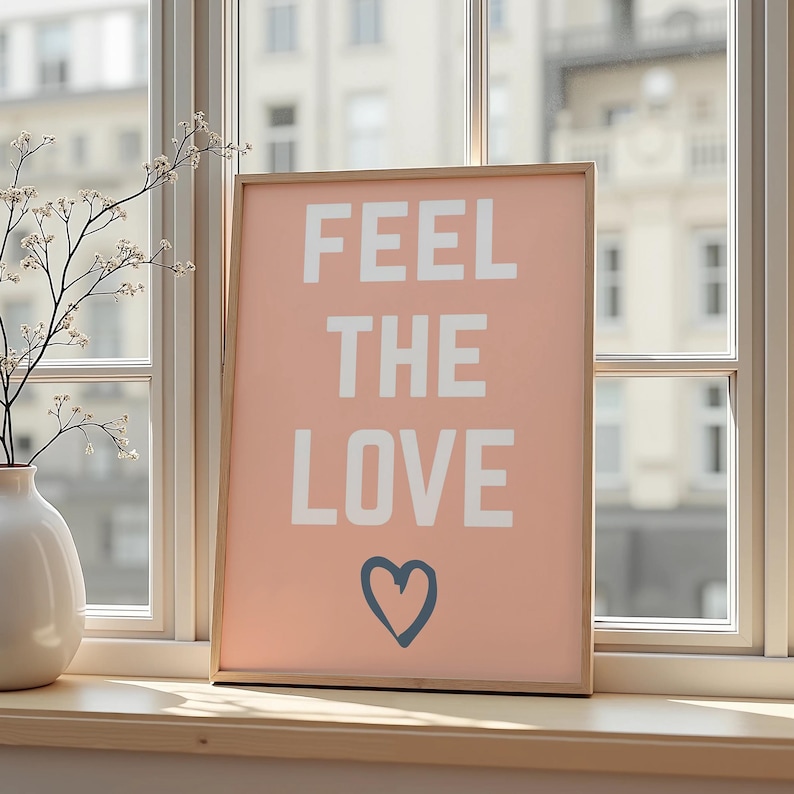 Feel the Love – Minimalist Pink Wall Art | Positive Quote Print for ...