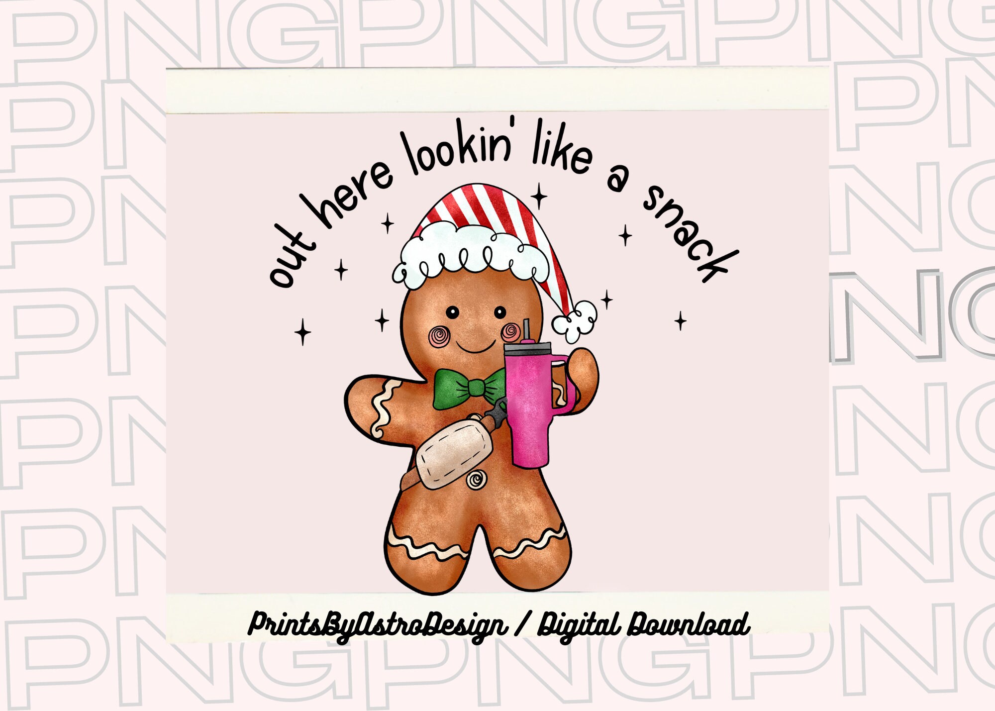 Out Here Looking Like a Snack Png, Funny Christmas Food Png, Out Here ...