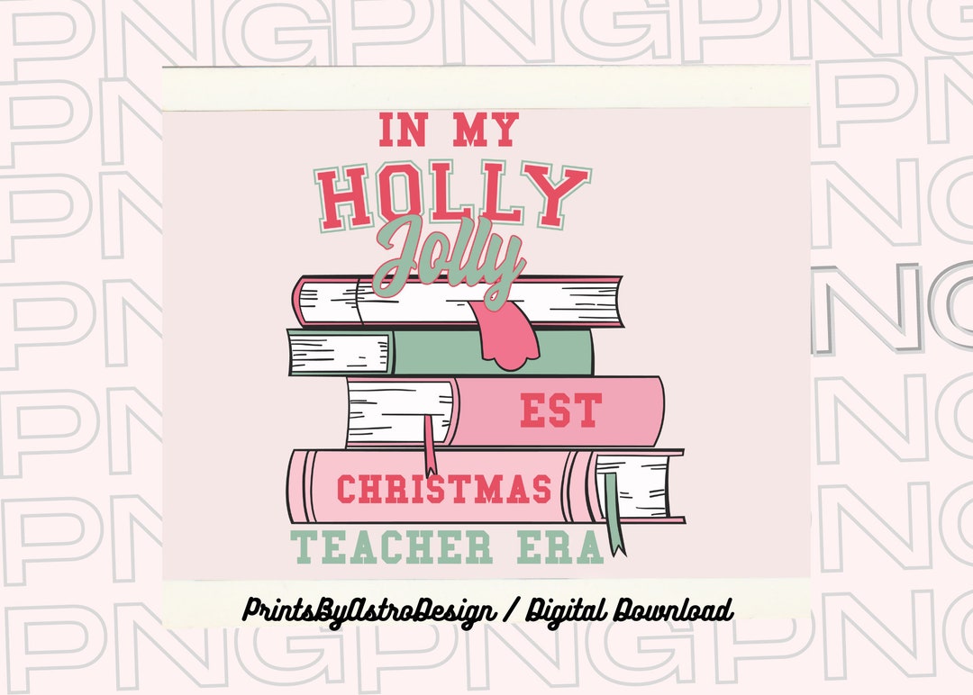In My Holly Jolly Teacher Era SVG PNG, Trendy Christmas Svg, Groovy ...