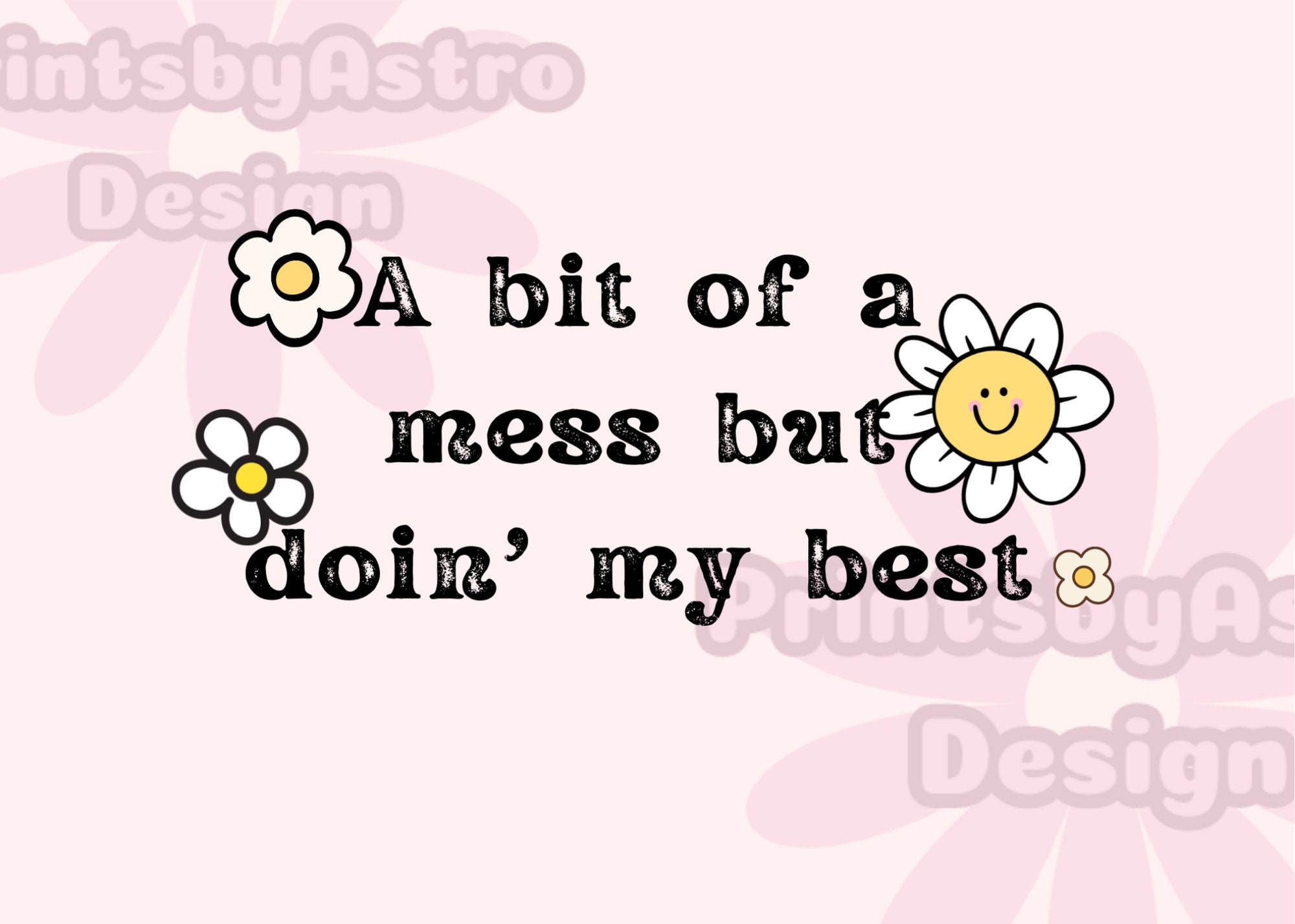 A Bit of a Mess but Doing My Best Png, Retro Png, Completely Unhinged ...