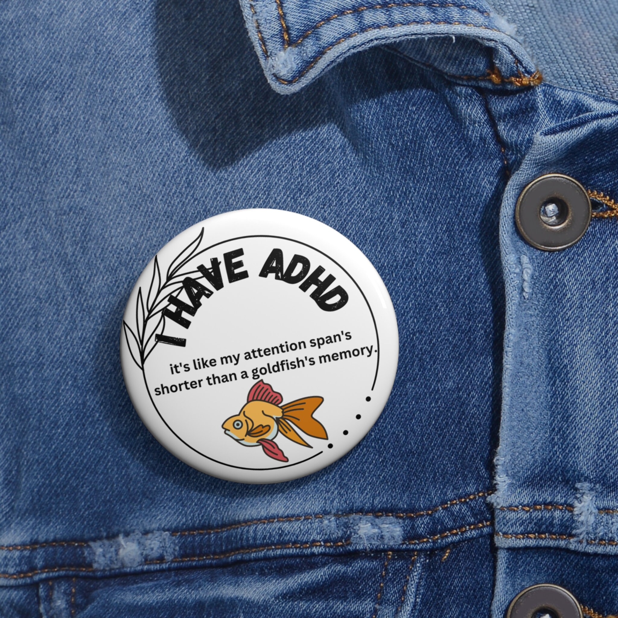 ADHD Goldfish Attention Span Pin Buttons - Etsy