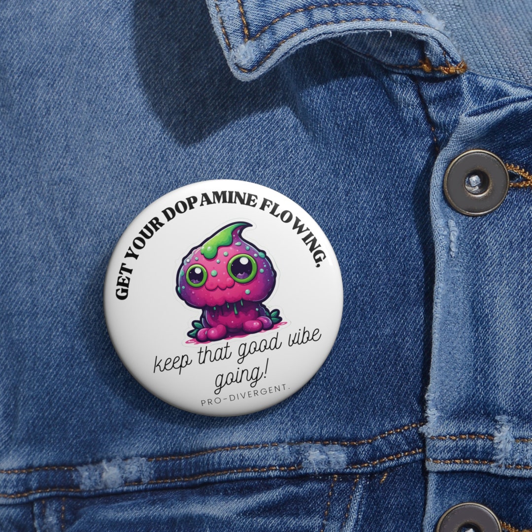 DOPAMINE, Monster, Cute, Pin , Mental Health Awareness, Pin Buttons ...