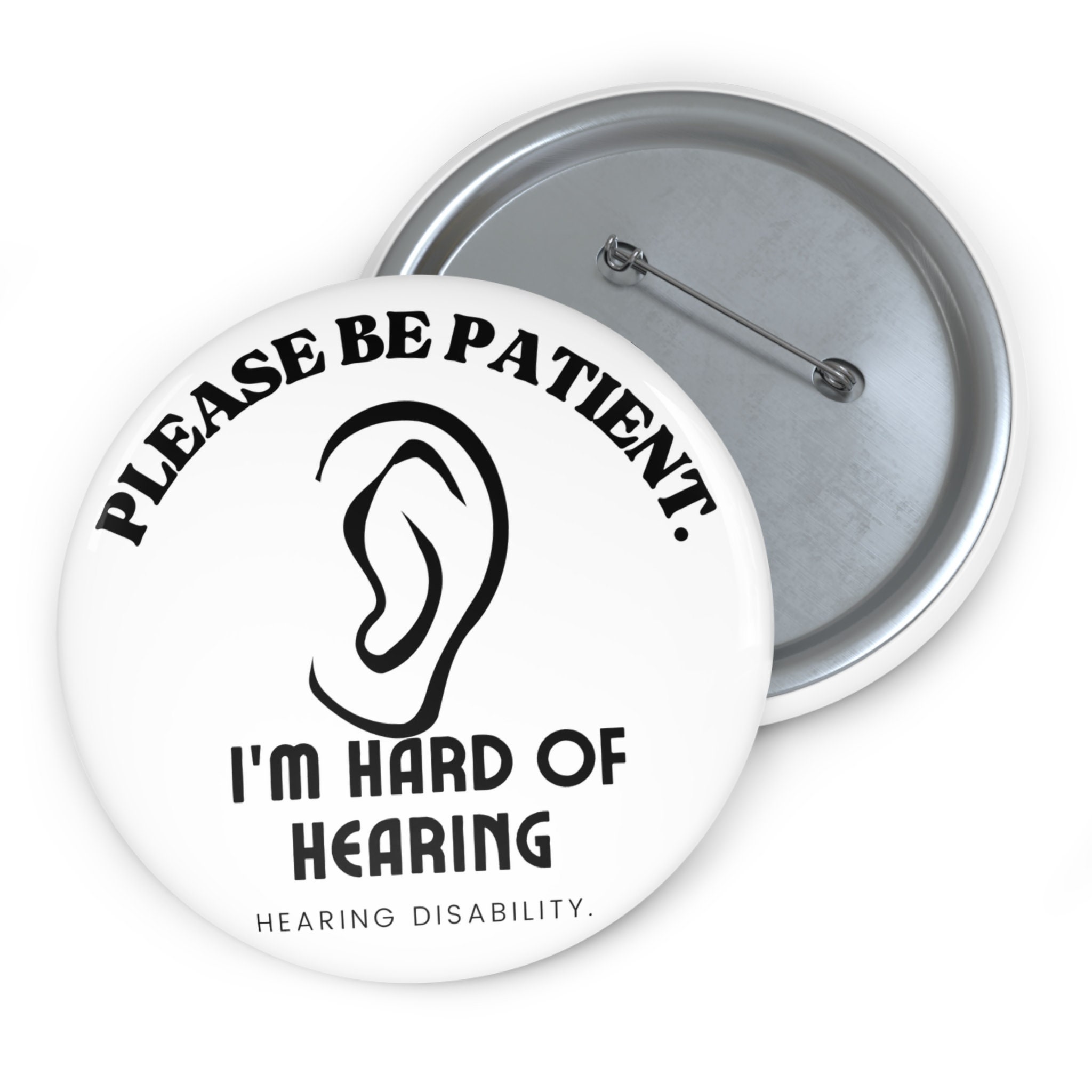 Hearing Loss Pin, Please Be Patient I'm Hard of Hearing, Hard of ...