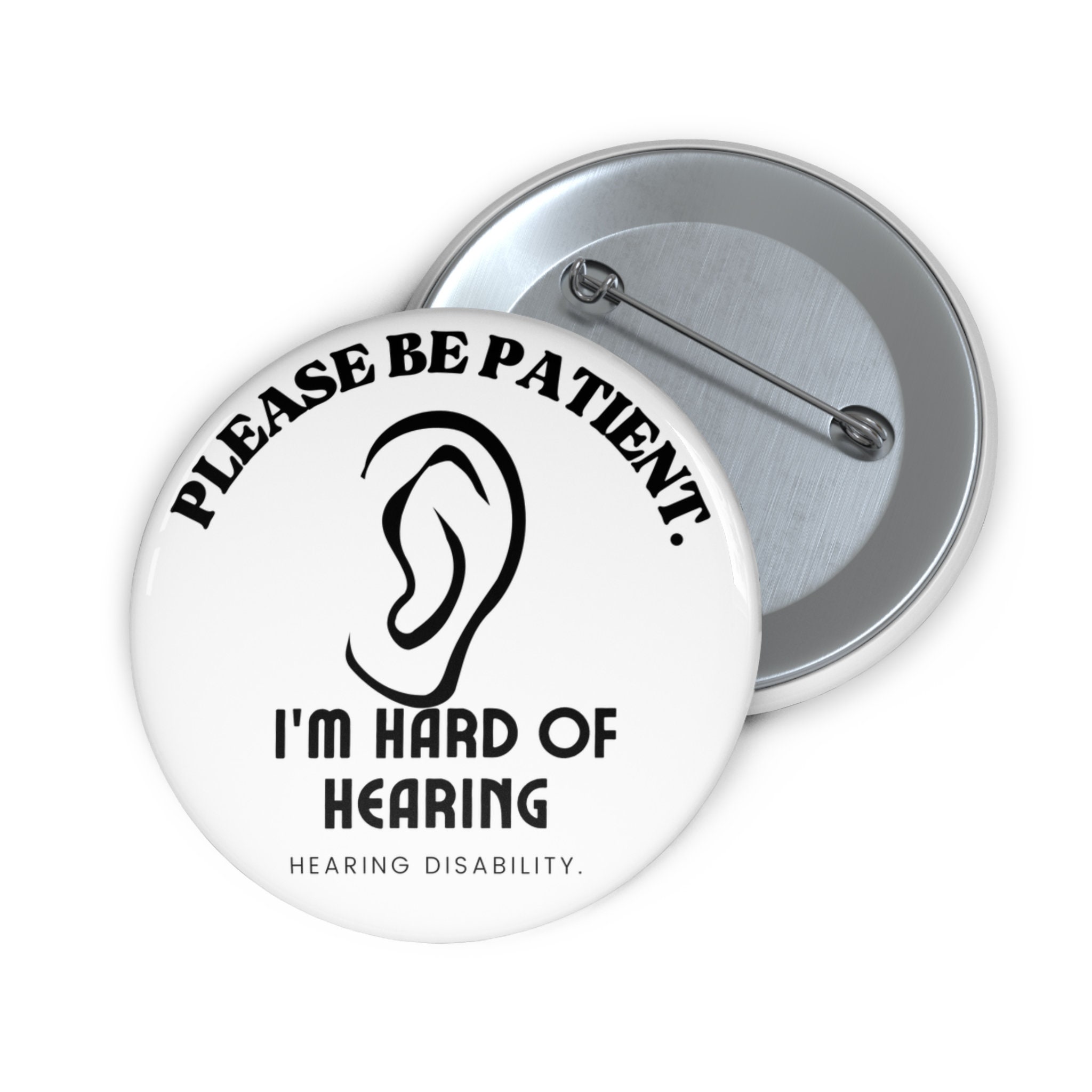 Hearing Loss Pin, Please Be Patient I'm Hard of Hearing, Hard of Hearing Pin, Hearing Impaired ...